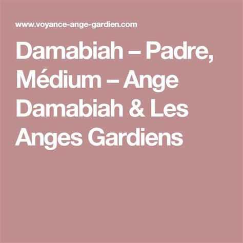 Damabiah Padre Médium Ange Damabiah And Les Anges Gardiens