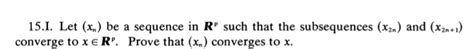 solved 15 1 let xn be a sequence in r such that the