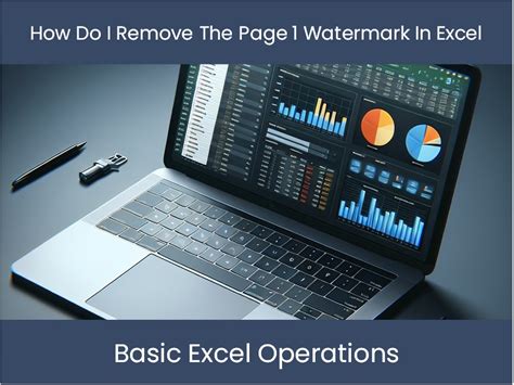 Excel Tutorial How Do I Remove The Page 1 Watermark In Excel Excel