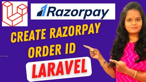 How To Create Razorpay Order Id Using Laravel How To Generate Order Id In Razorpay Razorpay