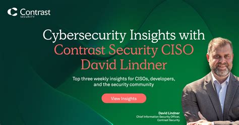 Cybersecurity Insights With Contrast Ciso David Lindner 929