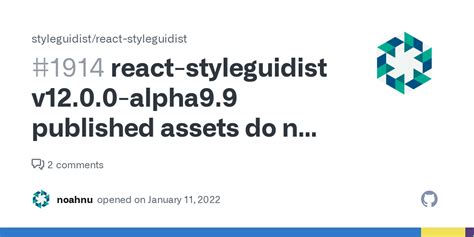 React Styleguidist V1200 Alpha99 Published Assets Do Not Match