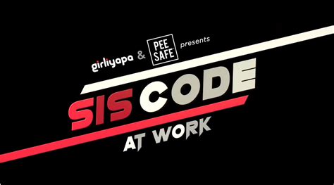 Sis Code At Work By Girliyapa On Youtube Is A Lot More Than Just Another Entertainment Video