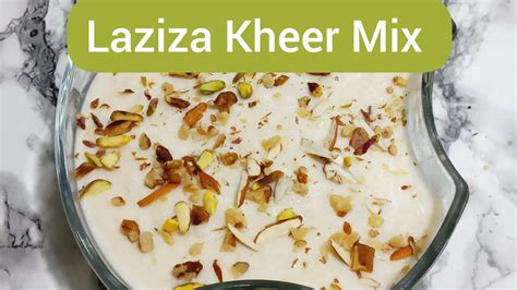 How To Make Laziza Kheer Mix Recipeeasy Kheer Recipepakistani Rice Puddingsweet Dessert🍧by