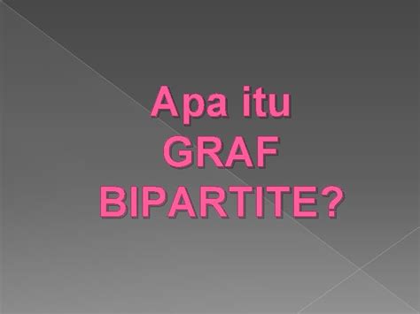 Graf Bipartite Matching Pada Graf Bipartite Algoritma Hungariankuhn
