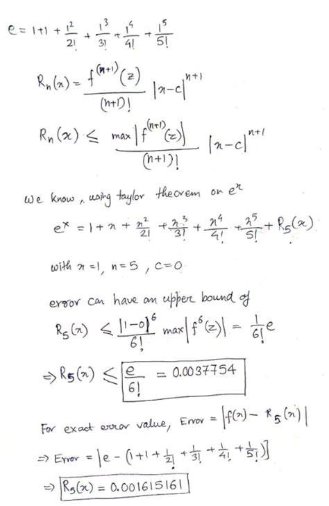 Use Taylors Theorem To Obtain An Upper Bound For The Error Of The