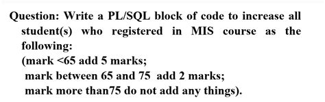 Solved Course As The Question Write A PL SQL Block Of Code Chegg Com