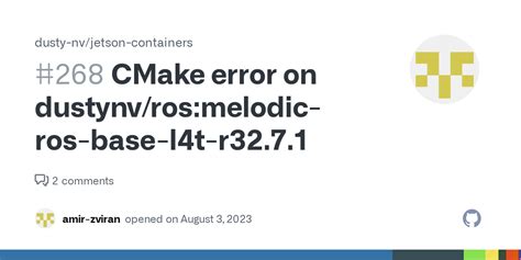Cmake Error On Dustynvrosmelodic Ros Base L4t R3271 · Issue 268