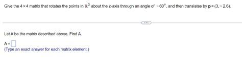 [solved] Give The 44 Matrix That Rotates The Points In R3