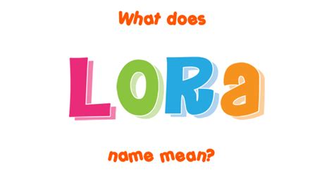 Lora Name Meaning Of Lora
