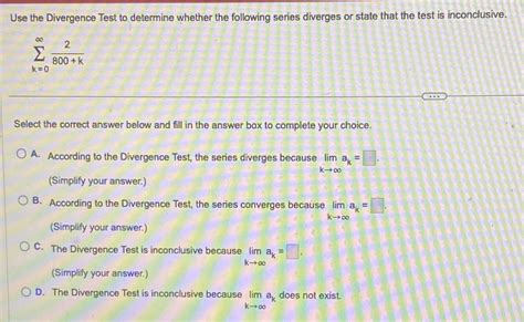Solved Use The Divergence Test To Determine Whether The