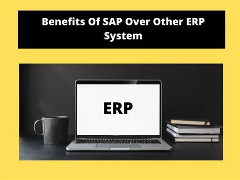 7 Best Benefits Of Sap Over Other Erp System