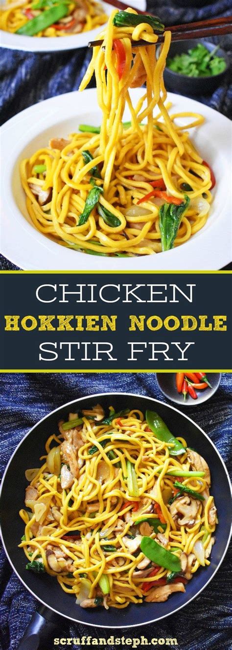 Easy Chicken And Hokkien Noodle Stir Fry Scruff And Steph Recipe