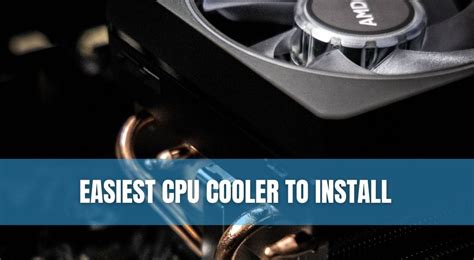 Easiest Cpu Cooler To Install Technoburst
