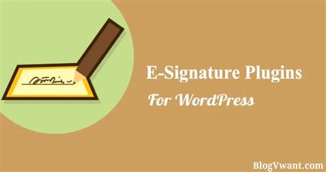 5 Best WordPress Electronic Signature Plugins To Get E Sign Online BlogVwant