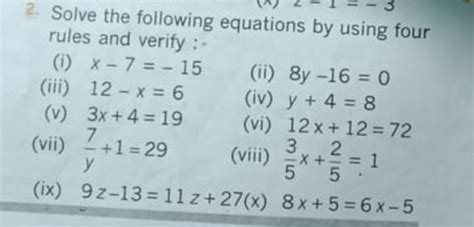 Solve The Following Equations By Using Four Rules And Verify I X 7