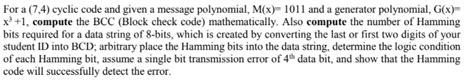 Solved For A 7 4 Cyclic Code And Given A Message Chegg Com
