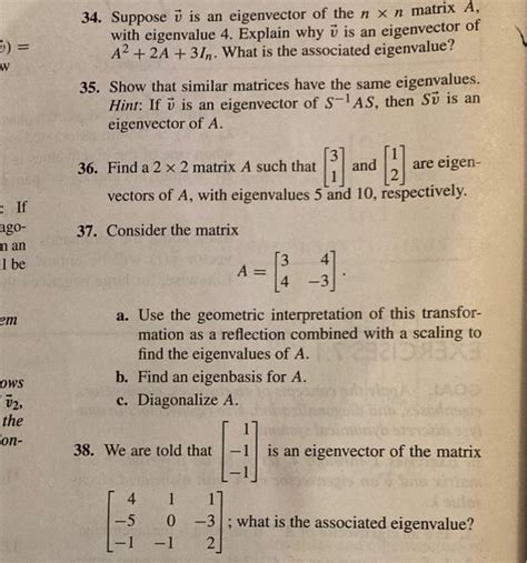 Solved 34 Suppose V Is An Eigenvector Of The N×n Matrix A