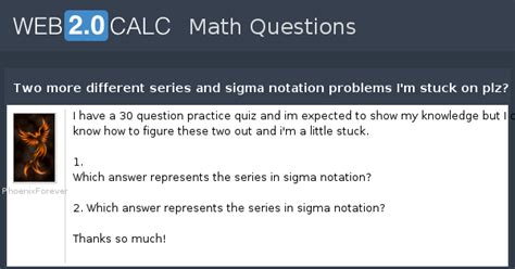 View Question Two More Different Series And Sigma Notation Problems I