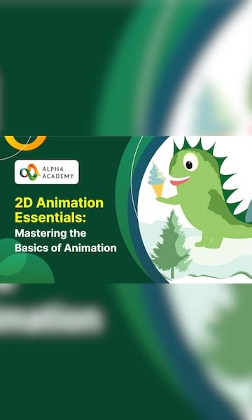 Buy 2d Animation Essentials Mastering The Basics Of Animation Alpha Academy Cheap G2acom
