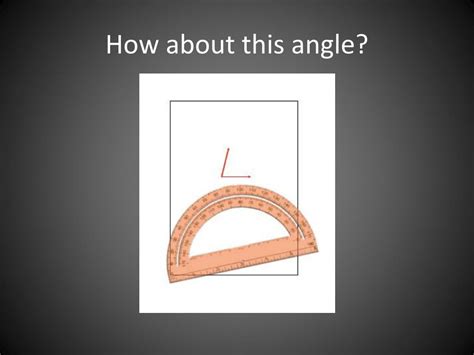 Ppt How To Use A Protractor Powerpoint Presentation Free Download Id1982654