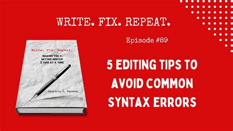 5 Editing Tips To Avoid Common Syntax Errors Writingtips Youtube