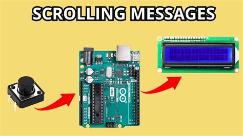 Mind Blowing Message Scrolling Control An Lcd Display With Just A Push Of A Button And Arduino