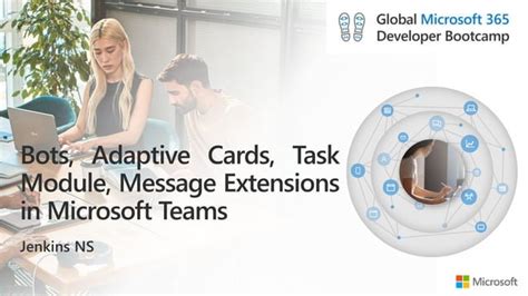 Bots Adaptive Cards Task Module Message Extensions In Microsoft