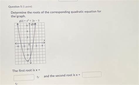 Solved Determine The Roots Of The Corresponding Quadratic Chegg Com