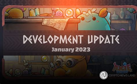 Axie Infinity Releases Its January Dev Update Exclusive