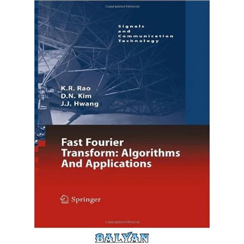 خرید و قیمت دانلود کتاب Fast Fourier Transform Algorithms And Applications ترب