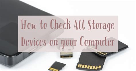 How To Check All Storage Devices On Your Computer Computer Repair Blog