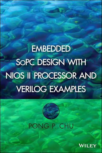 Embedded Sopc Design With Nios Ii Processor And Verilog Examples By Chu