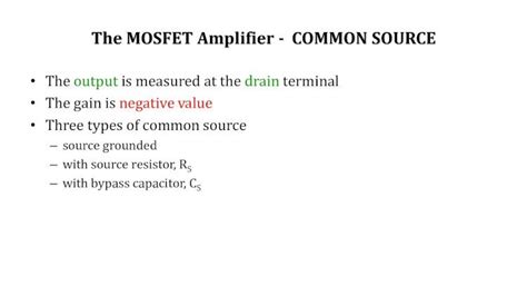 PDF The MOSFET Amplifier COMMON SOURCE The MOSFET Amplifier COMMON SOURCE The Output Is