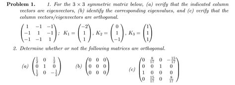 Solved Problem 1 1 ﻿for The 3×3 ﻿symmetric Matrix Below