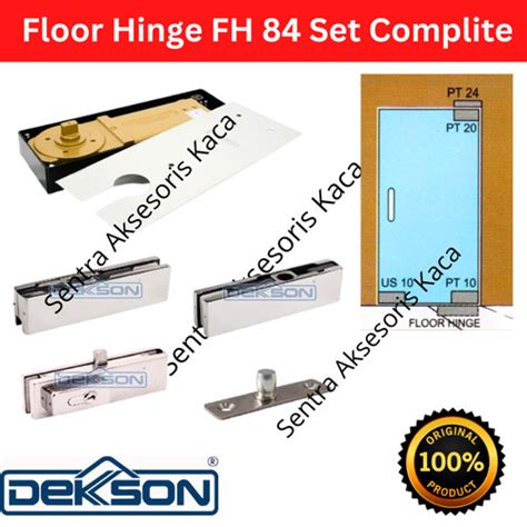 Jual Paket Floor Hinge Fh 84 Dekkson Patch Fitting Pt 10 Pt 20 Us