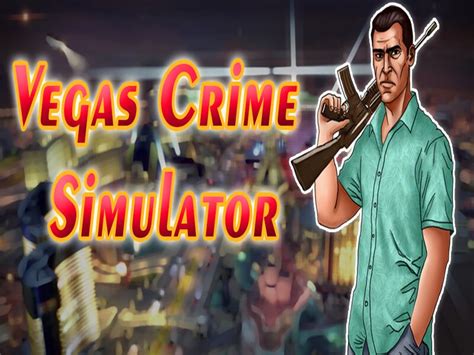 Tải Vegas Crime Simulator Hack Apk Mod Vô Hạn Tiền V654