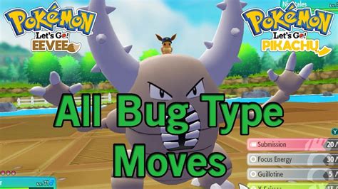 All Bug Type Moves In Pokemon Lets Go Pikachu Lets Go Eevee Youtube
