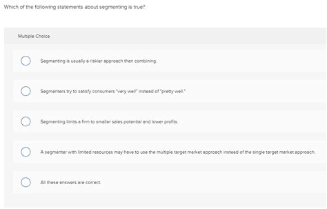 solved which of the following statements about segmenting is