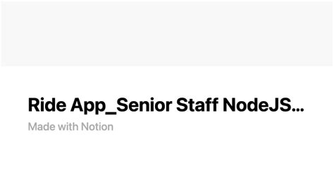 Ride Appsenior Staff Nodejs Developerfluent English Notion Phuong