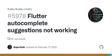 Flutter Autocomplete Suggestions Not Working · Issue 5978 · Flutterflutter Intellij · Github