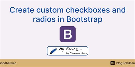 Create Custom Checkboxes And Radios In Bootstrap Dev Community