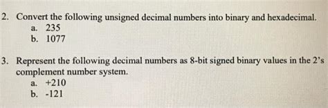 Solved 2 Convert The Following Unsigned Decimal Numbers
