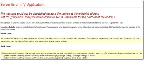 My Net Scramblings Nettcp The Message Could Not Be Dispatched Because The Service At The