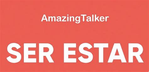 Ser Vs Estar 2026 The Ultimate Guide To Spanish To Be Verbs Charts And Rules Amazingtalker®