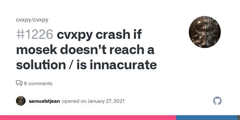 Cvxpy Crash If Mosek Doesnt Reach A Solution Is Innacurate · Issue