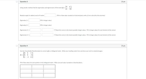 Solved Question 3 25 Pts Using Jacobis Method Find The