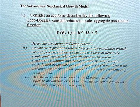 The Solow Swan Neoclassical Growth Model 1 Consider An Economy Described By The Following Cobb