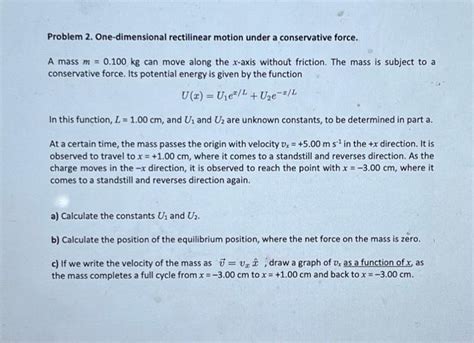 Solved Problem 2 One Dimensional Rectilinear Motion Under A