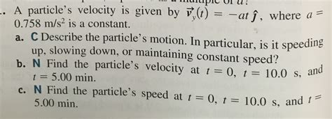 solved a particle s velocity is given by v y t at j